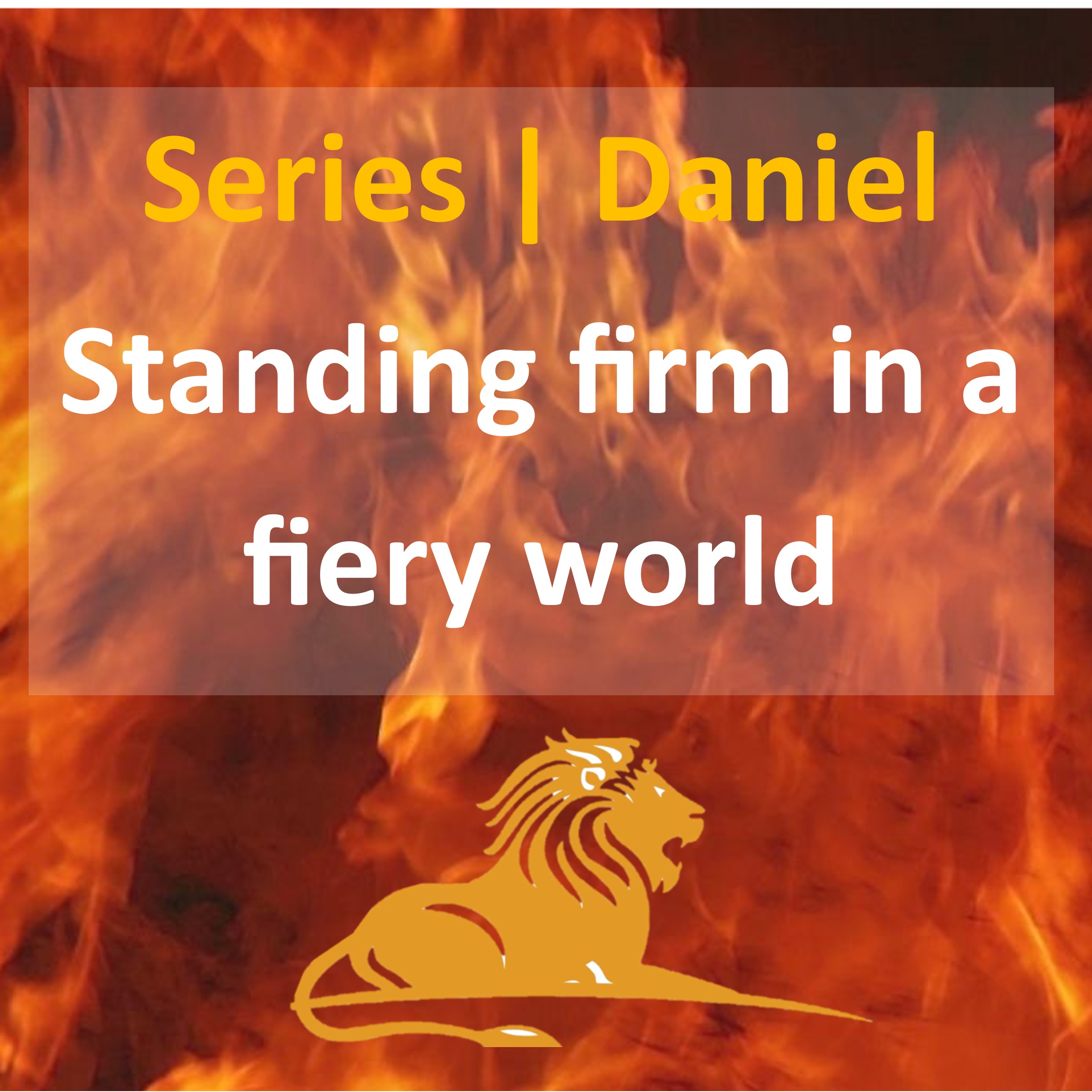Emmanuel Church Handsworth : Daniel standing firm in a fiery world